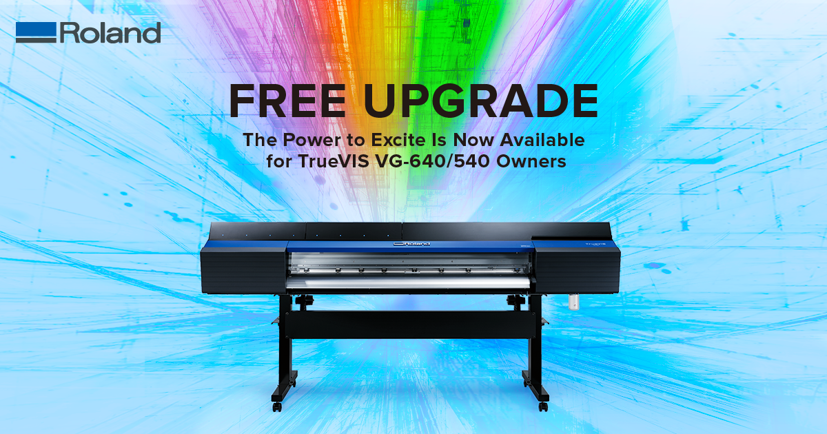 News | Roland DG Announces Free Upgrade for TrueVIS VG640 VG540 Users